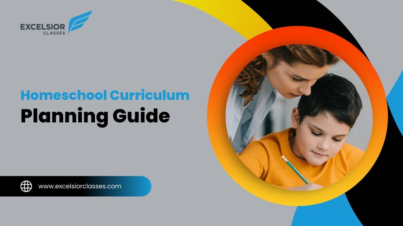 The Best Homeschool Curriculum Planning Guide - Excelsior Classes